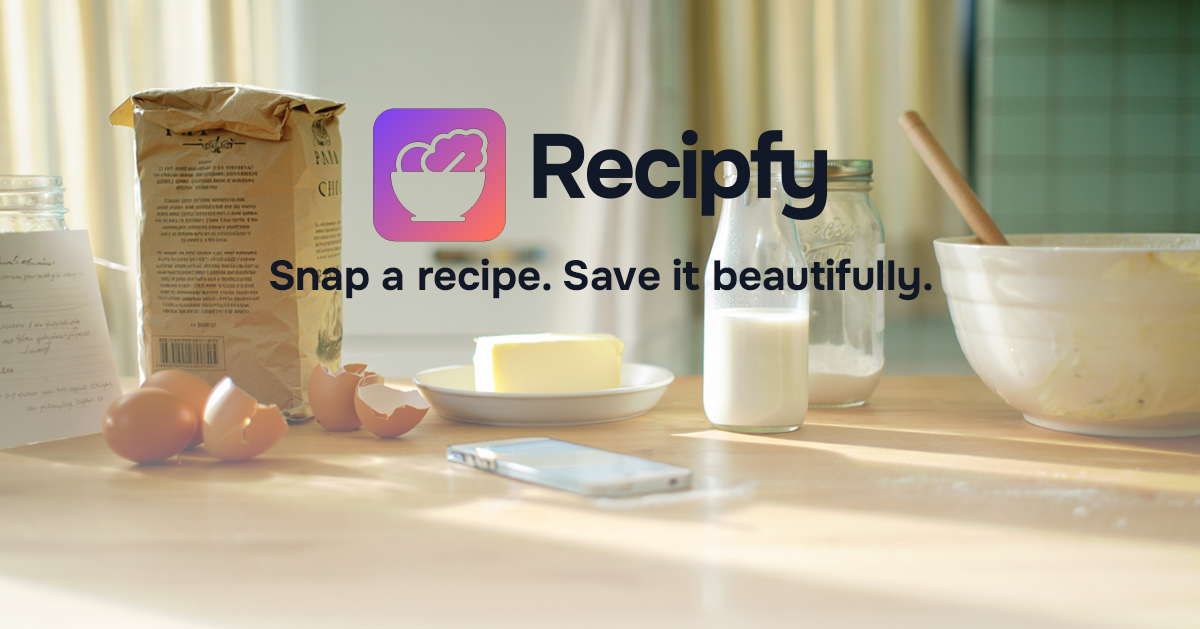 Recipfy - The AI-powered recipe scanner app